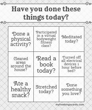Have you done these things today? Bingo