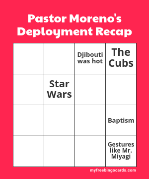 Pastor Moreno's Deployment Recap Bingo