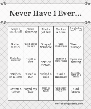 Never Have I Ever... Bingo