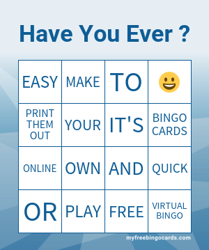 Have You Ever ? Bingo