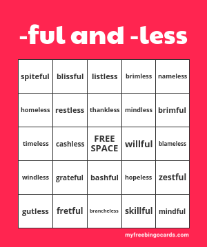 -ful and -less bingo