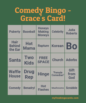 Comedy Bingo - Grace's Card!