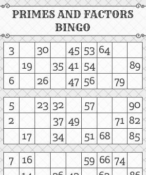 PRIMES AND FACTORS BINGO