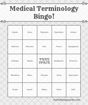 Medical Terminology Bingo!