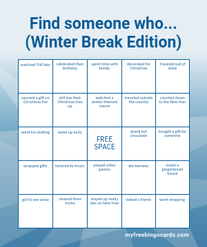 Find someone who... (Winter Break Edi… Bingo