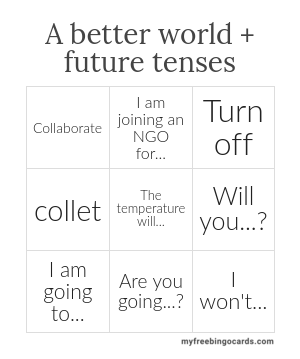 A better world + future tenses Bingo