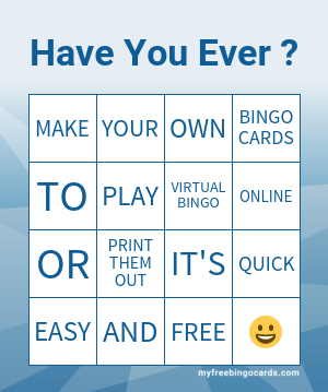 Have You Ever ? Bingo