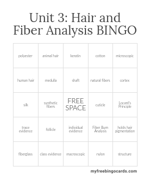 Unit 3: Hair and Fiber Analysis BINGO