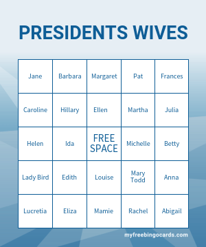 PRINT 100+ PRESIDENTS WIVES BINGO CARDS