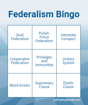 Print 100+ Federalism Bingo Cards